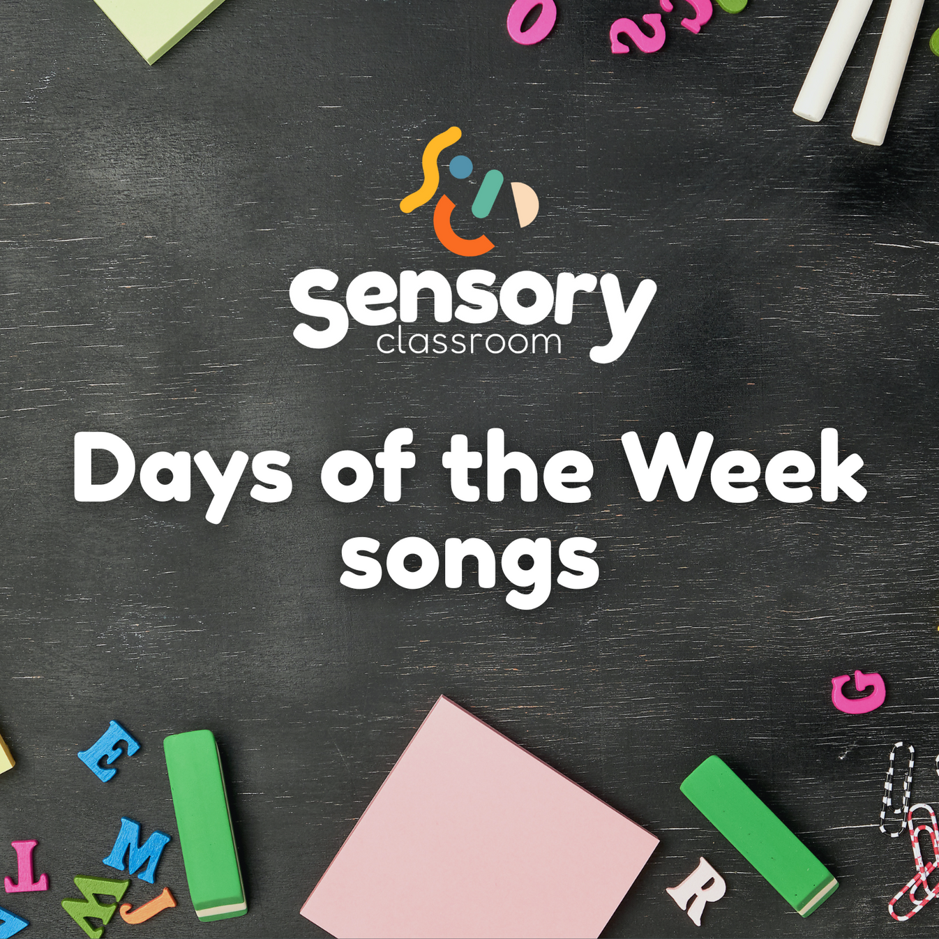 Days of the Week Songs – Sensory Classroom Ltd